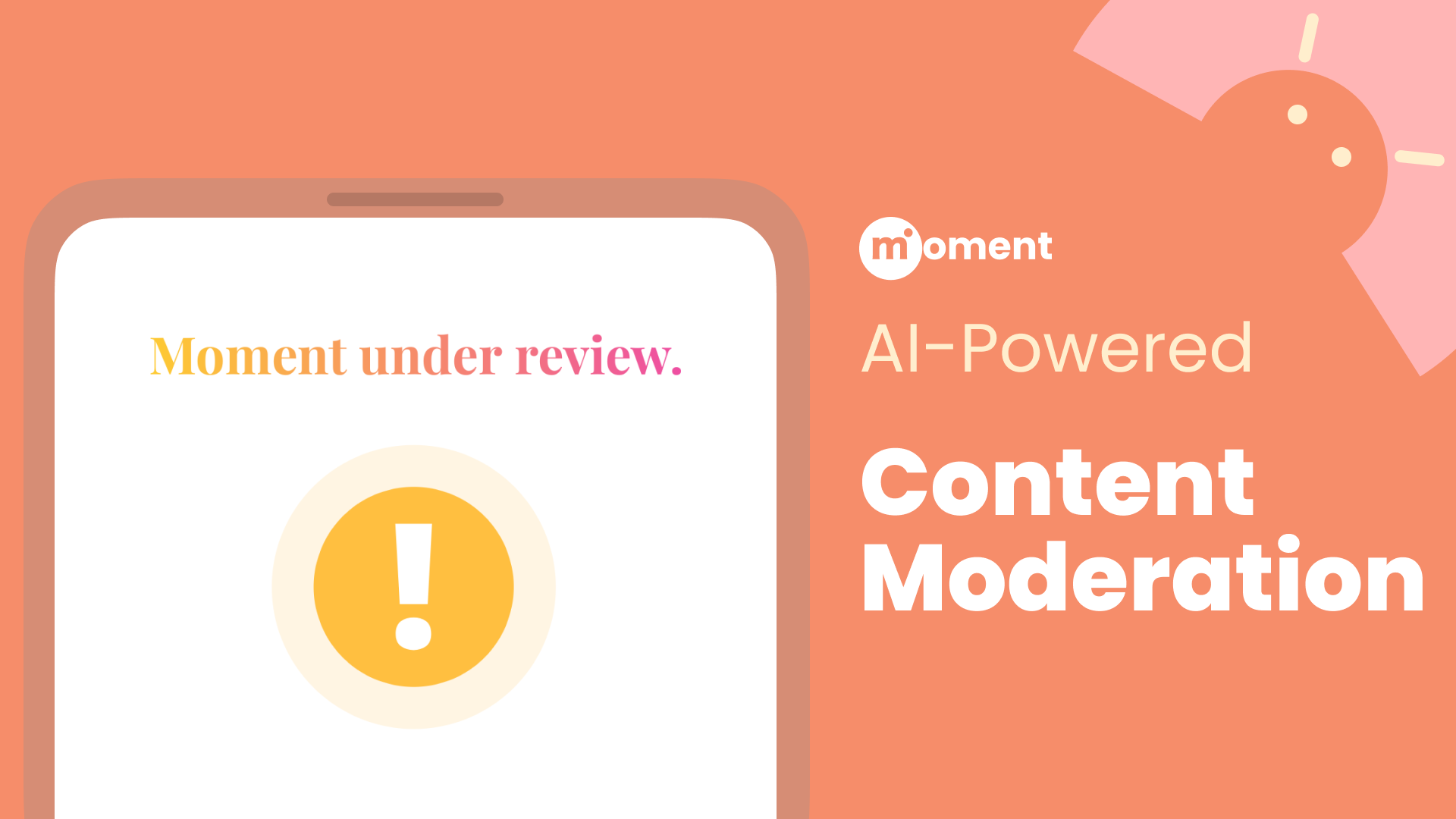 Introducing Moment's AI-Powered Content Moderation — Moment App